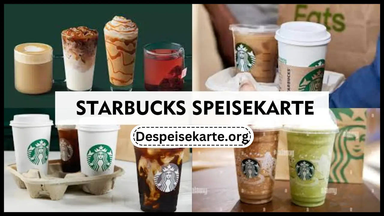Starbucks Speisekarte Deutschland Aktualisierte Preise 2024