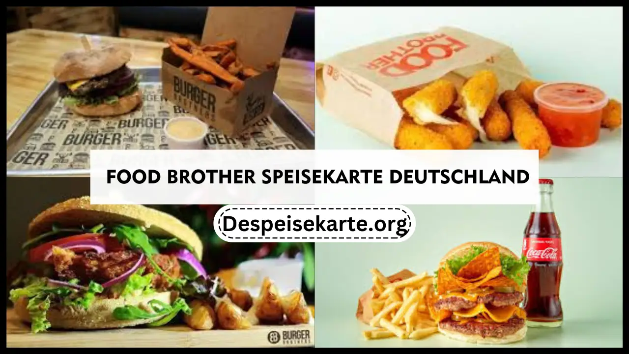 Food Brother Speisekarte Deutschland Aktualisierte Preise 2024